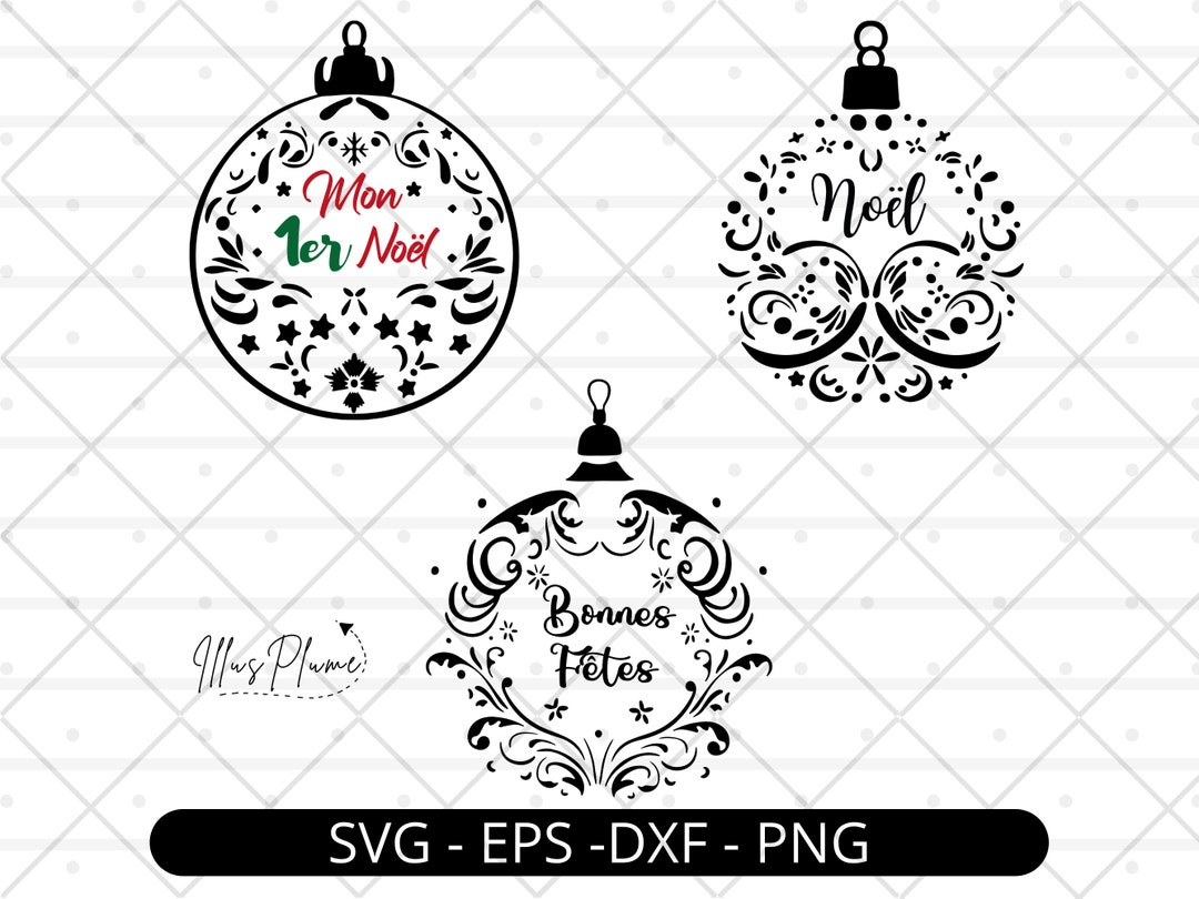 Noël svg en français , Boule de noël png, Mon 1er noël svg en français ...