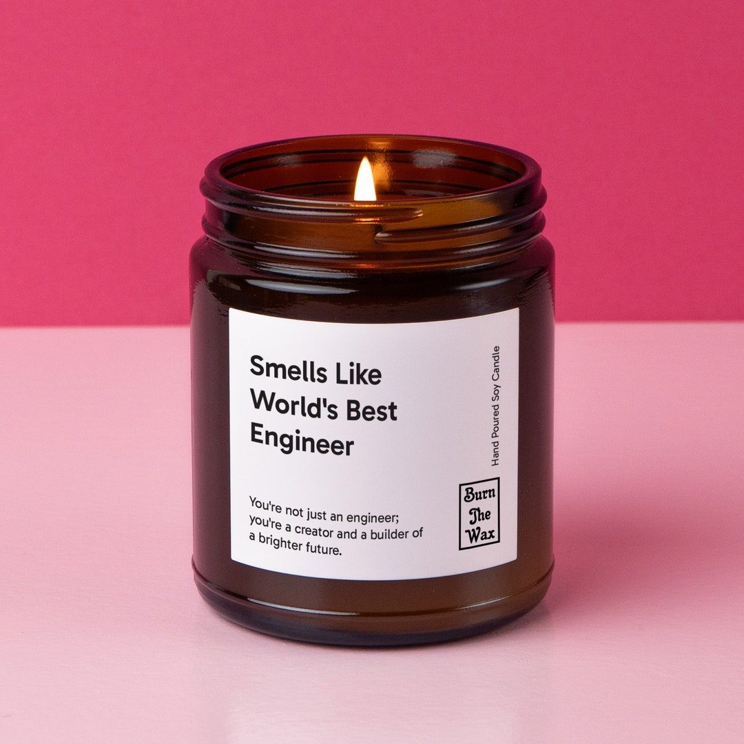 Smells Like World's Best Engineer Soy Candle Engineer Gift, Gift for ...