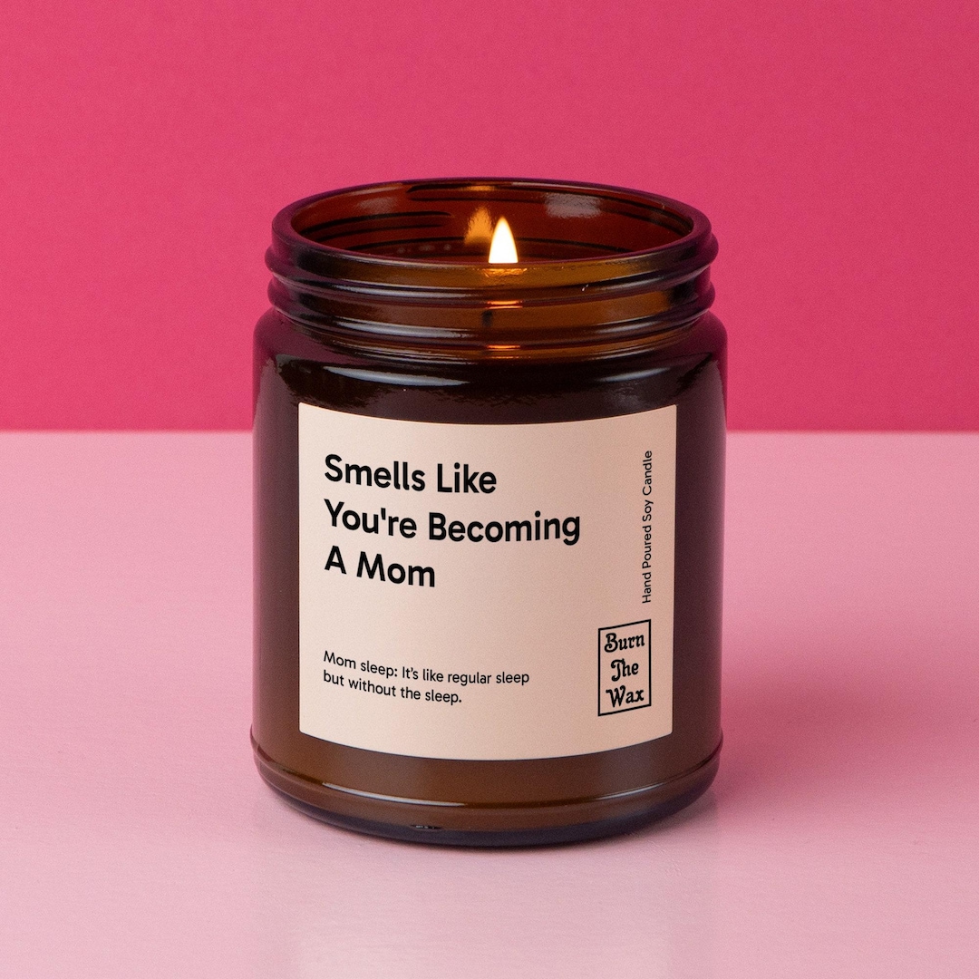 Smells Like You're Becoming A Mom Soy Candle | New Baby Gift for New ...
