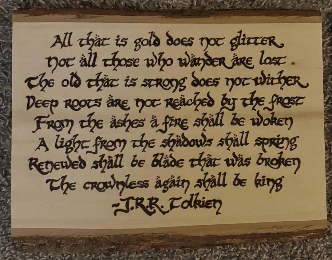 Aragorn’s Full Poem “all That is Gold Does Not Glitter” (woodburning ...