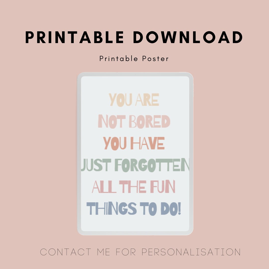 Kids Bored Holiday Printable Poster You Are Not Bored - Etsy