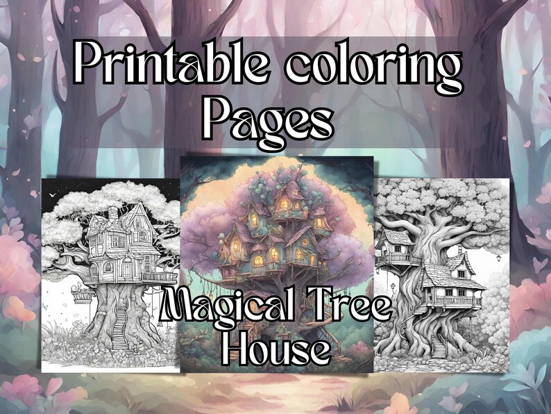 Enchanted Tree House Adventures: A Magical Coloring Book, 15 Printable ...