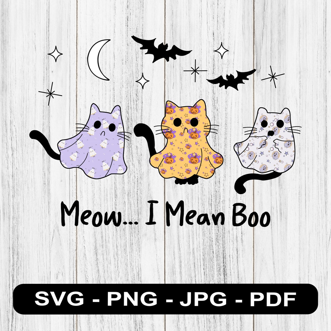 Meow..i Mean Boo Svg Png Cute Ghost Cat Svg Halloween Cat - Etsy Australia