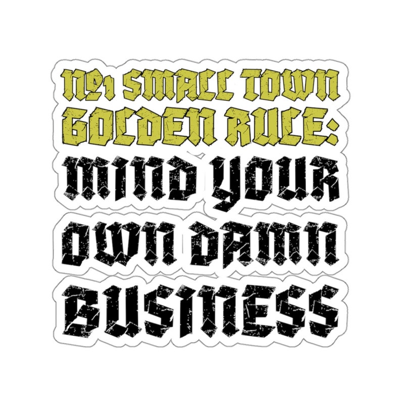 Mind Your Own Damn Business Political Kiss-cut Sticker - Etsy