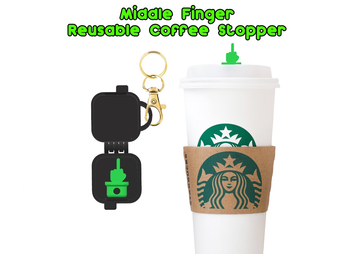 Middle Finger Starbucks Reusable Coffee Stopper Case With Coffee ...
