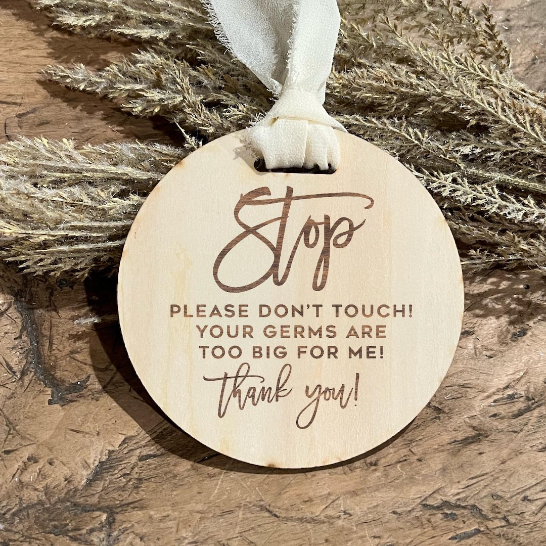 Stop Do Not Touch Baby Wooden Car Seat Tag, Please Don't Kiss Baby ...