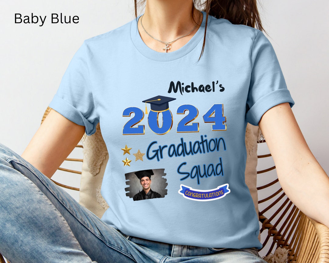 Custom Photo Graduation 2024 Shirt, Matching Family Graduate Shirt ...