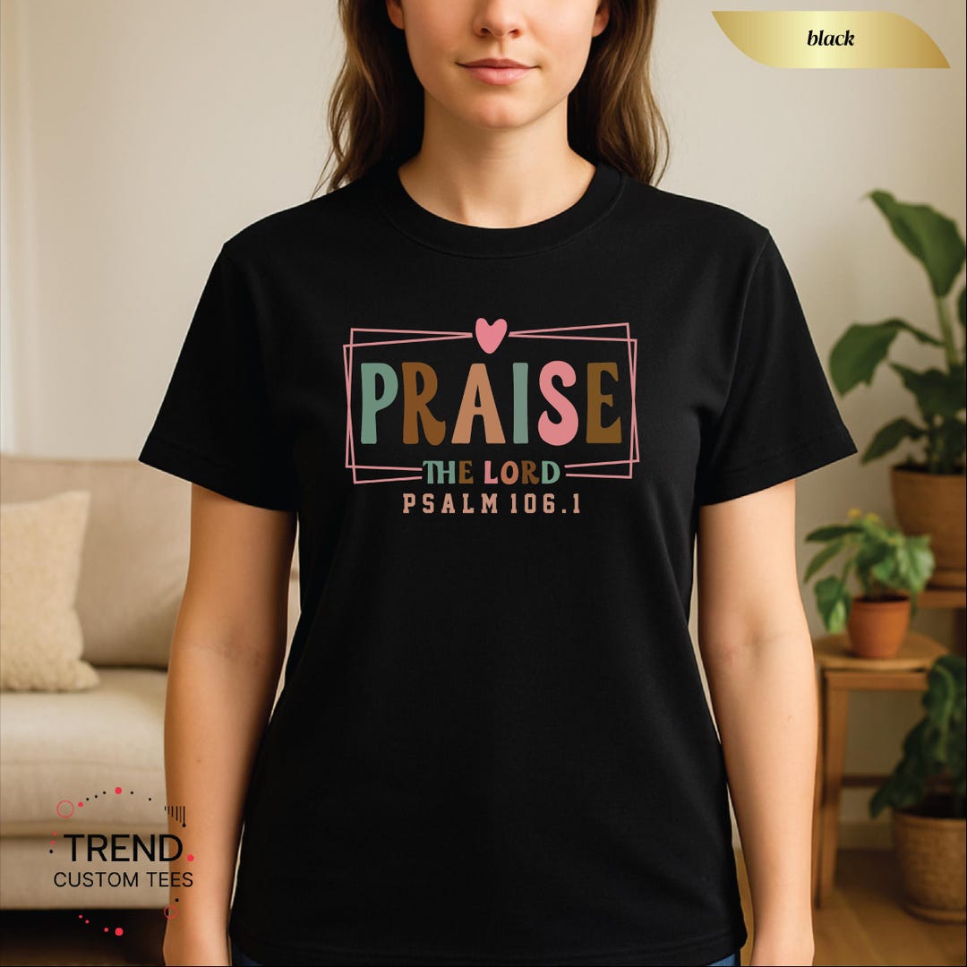 Praise the Lord Shirt, Gift for Him, Gift for Her, Birthday Gift ...