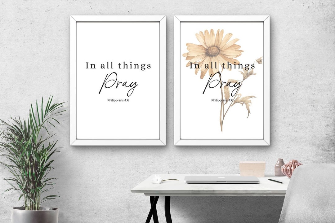In All Things Pray, Printable Scripture Wall Art With or Without Flower ...