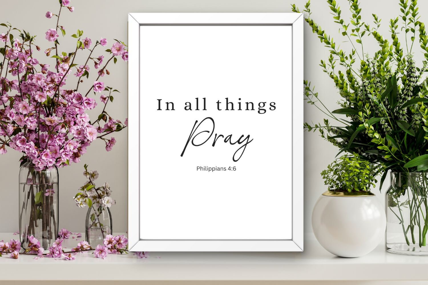 In All Things Pray, Printable Scripture Wall Art With or Without Flower ...