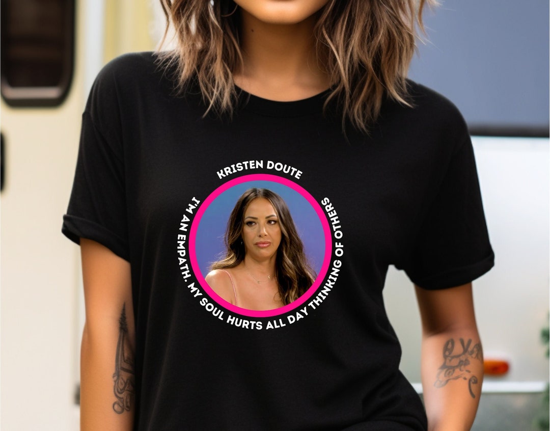 The Valley Bravo Shirt Kristen Doute Empath Shirt Jax and Britney Gift ...