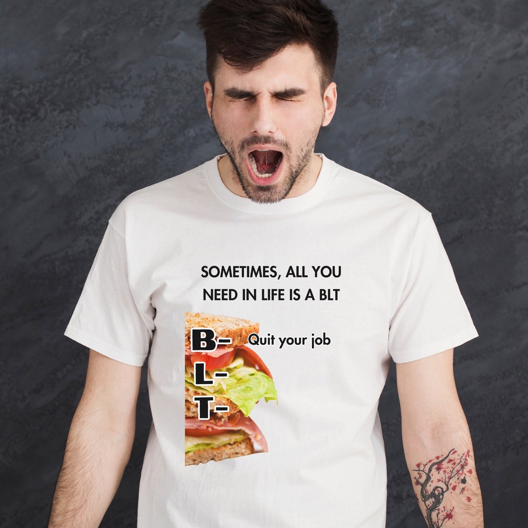 Quit Your Job Shirt Funny Quote T-shirt Unhinged Gift Cringe Shirt Gag ...