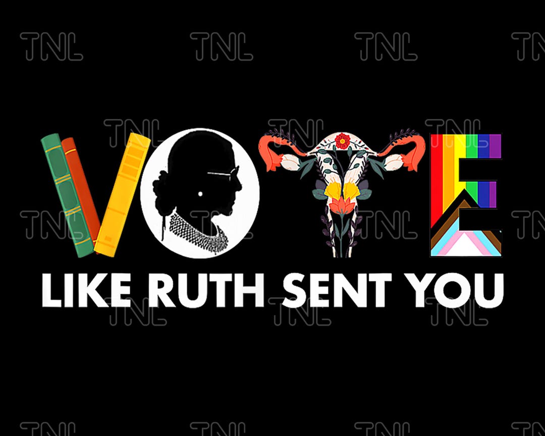 Vote Like Ruth Sent You Png, Funny Uterus Feminist LGBT Png, Vote Like ...