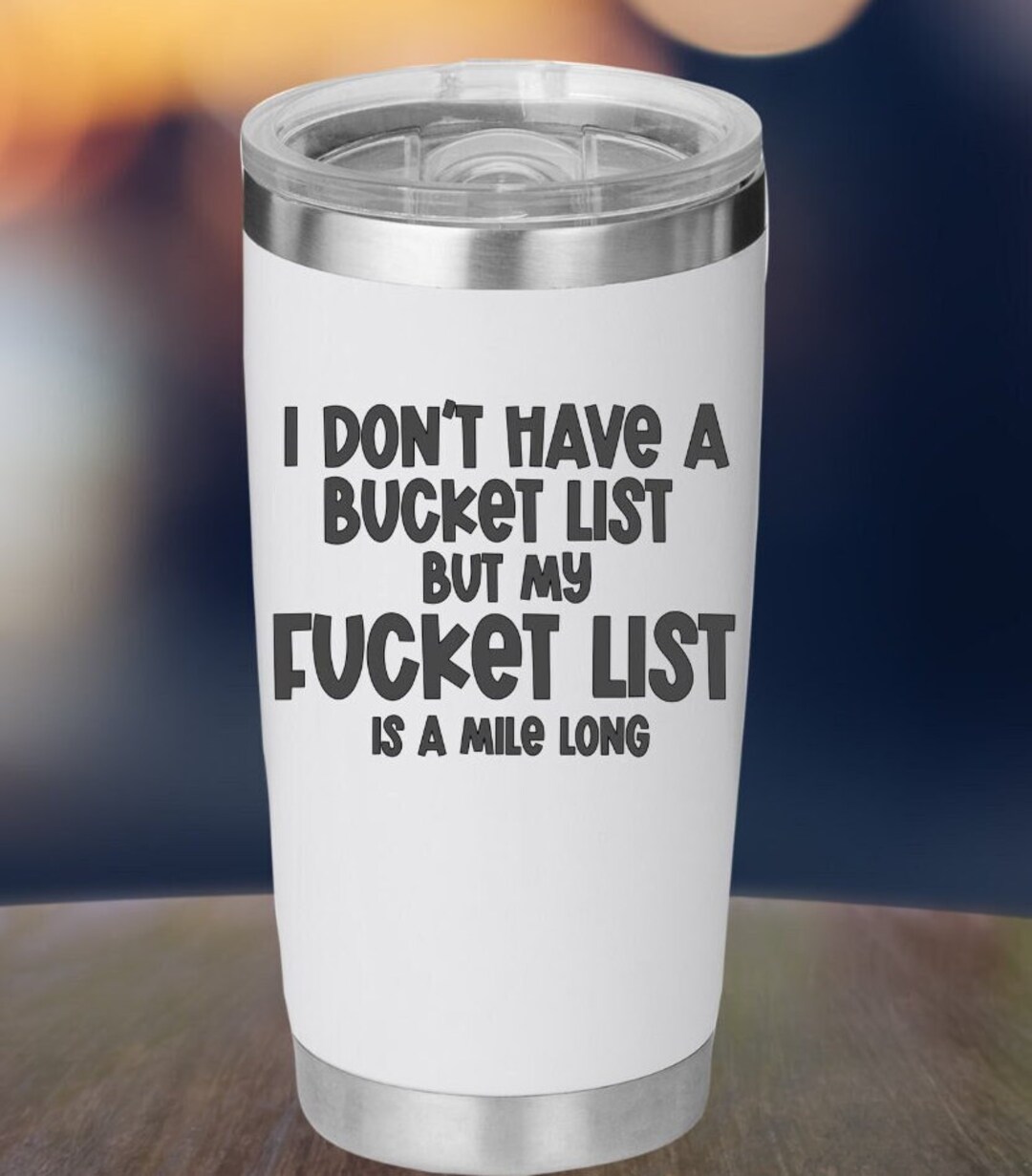 Funny Tumbler, Bucket It List, Funny Travel Mug, Funny Gifts, Sarcastic ...