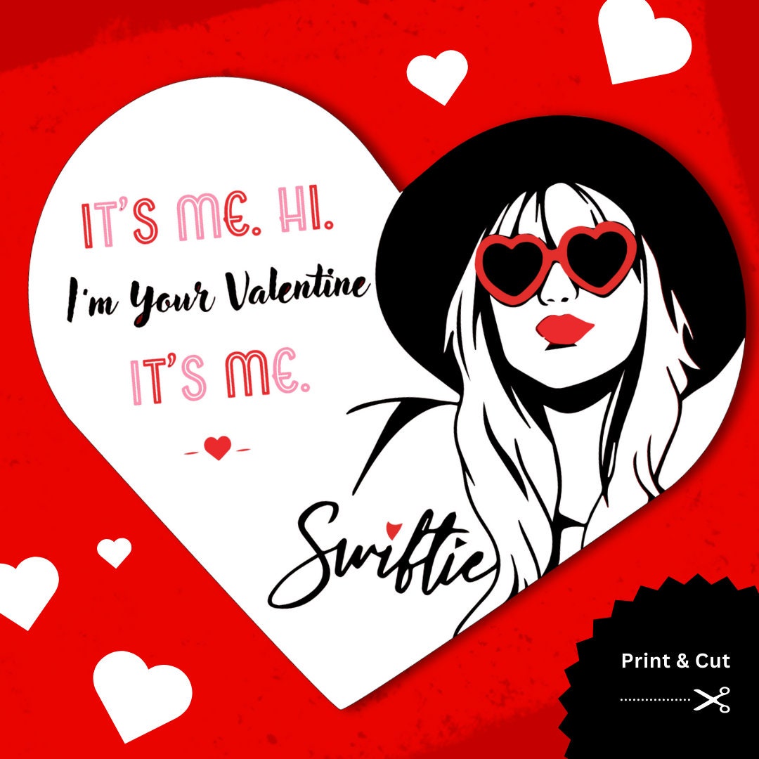 Valentine Printable, Pop Singer Valentine's Day Card, It's Me. Hi. I'm ...