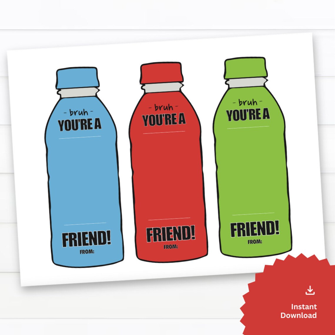 Valentine Printable, Hydration Drink Mix Valentine's Day Card, Bruh You ...