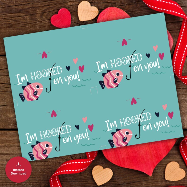 Valentine Printable, Hooked on You Fish Valentine's Day Card Printable ...