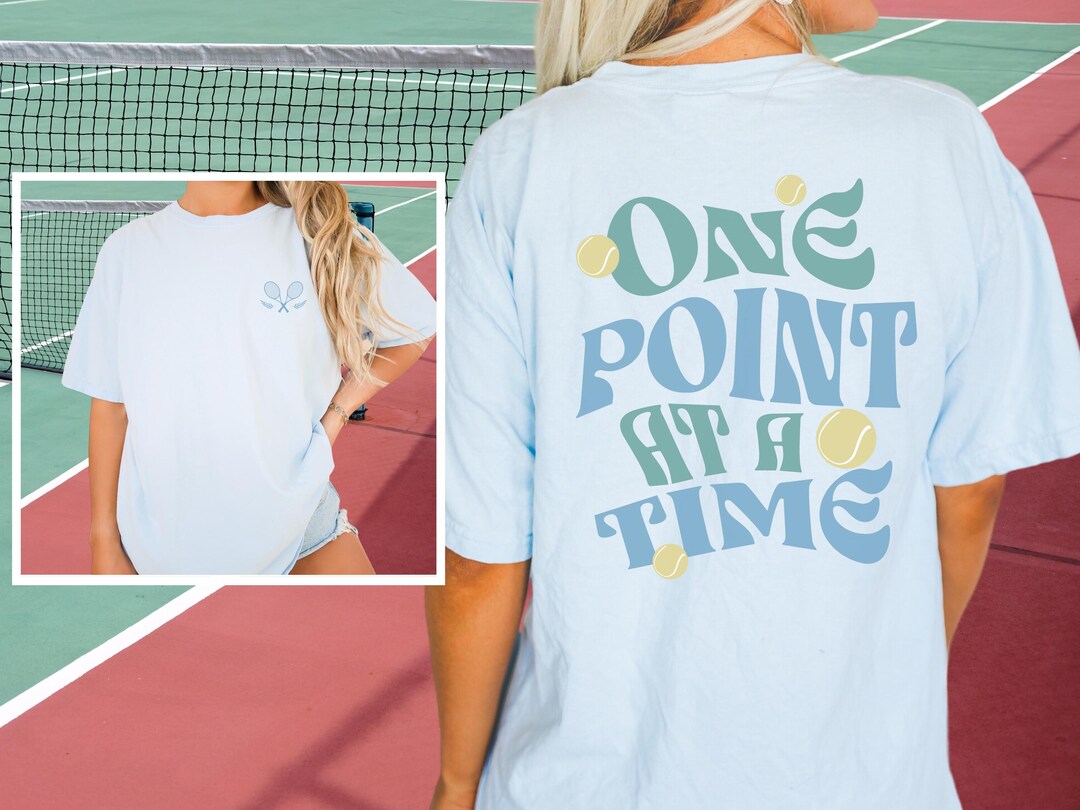 Tennis Shirt, One Point at A Time Comfort Colors Tennis T Shirt, Tennis ...