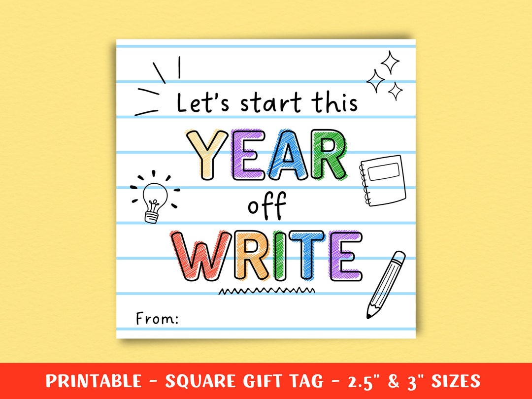 Printable Let's Start Year off Write Tag, First Day of School Student ...