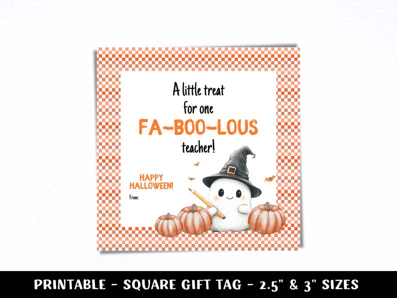 Halloween Faboolous Printable Treat Tag, A Little Treat for One Fa-boo ...