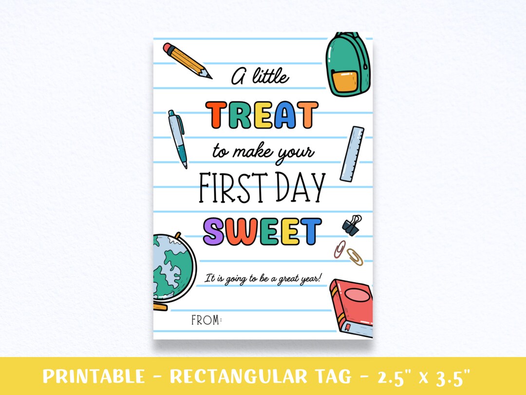 Printable A Little Treat to Make the First Day Sweet Tag, Back to ...