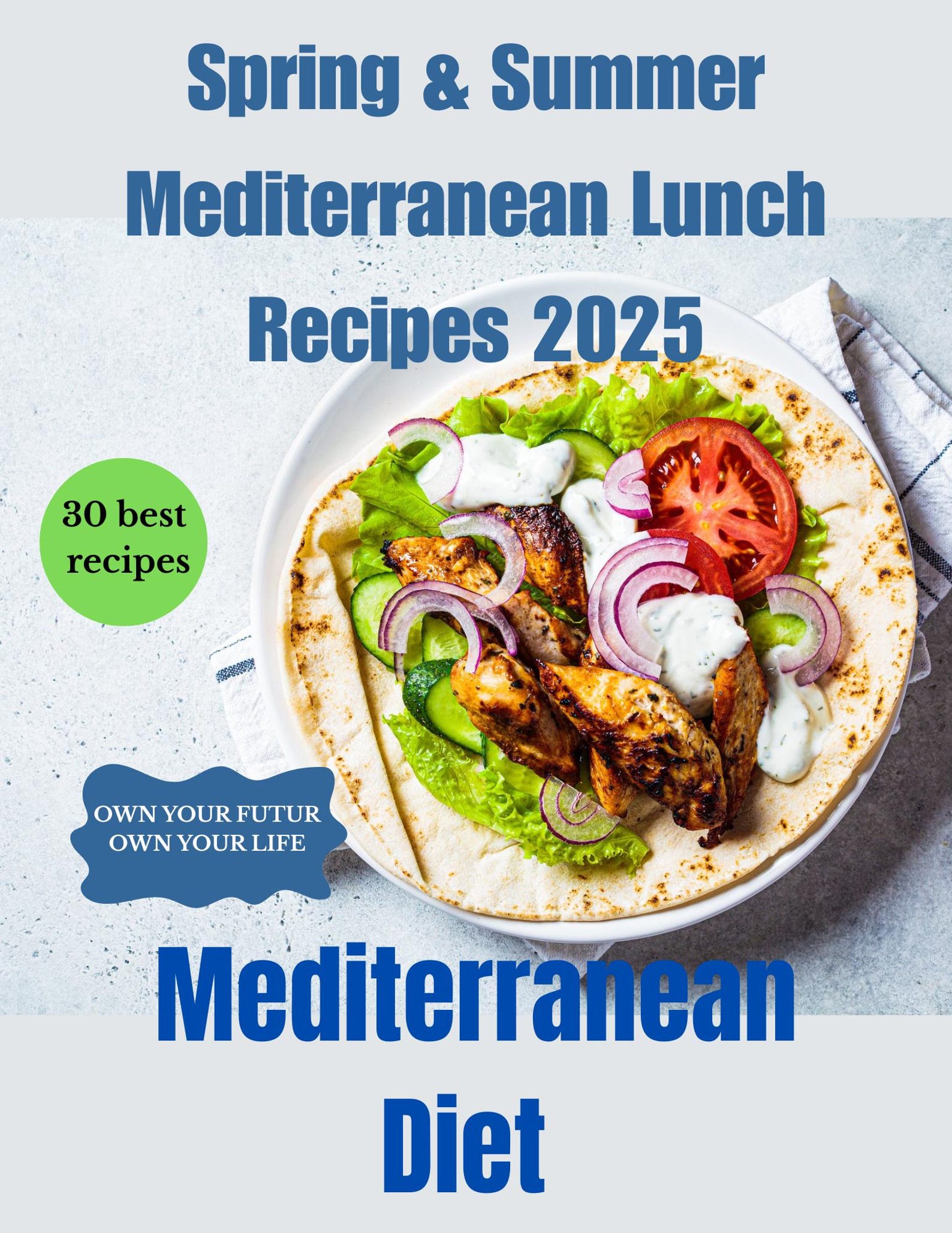 Mediterranean Diet - Spring & Summer Mediterranean Lunch Recipes 2025 ...