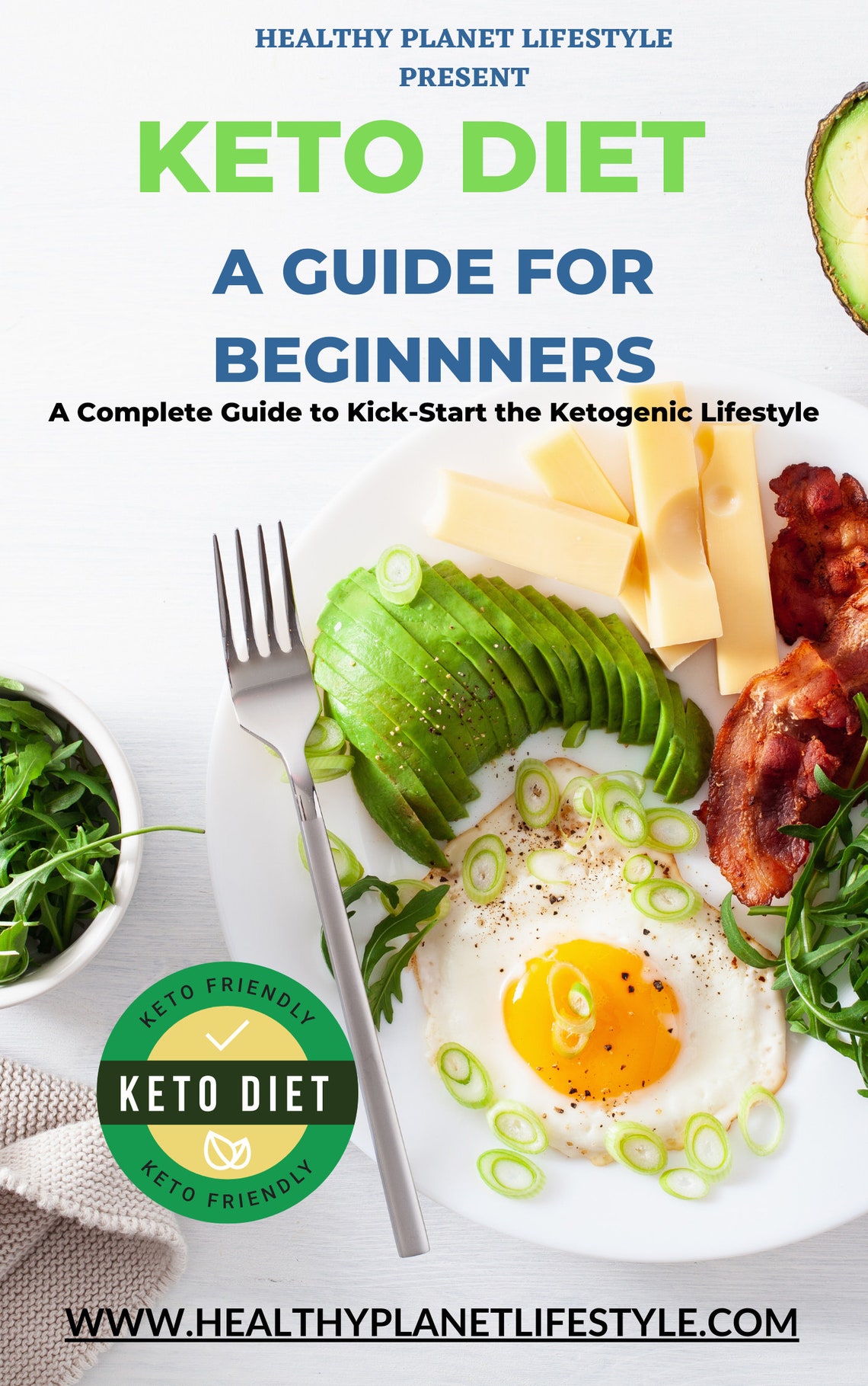 Keto Diet Guide for Beginners. A Complete Guide to Kick-start the ...