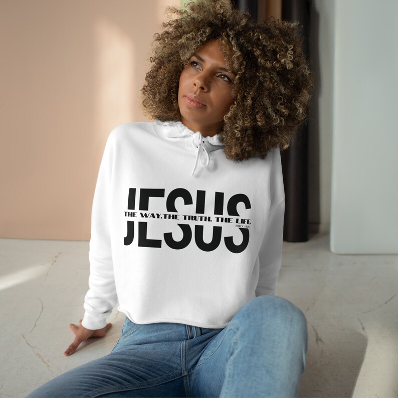 Jesus is the Way Crop Hoodie, Christian Faith Quote Hoody, Cute ...