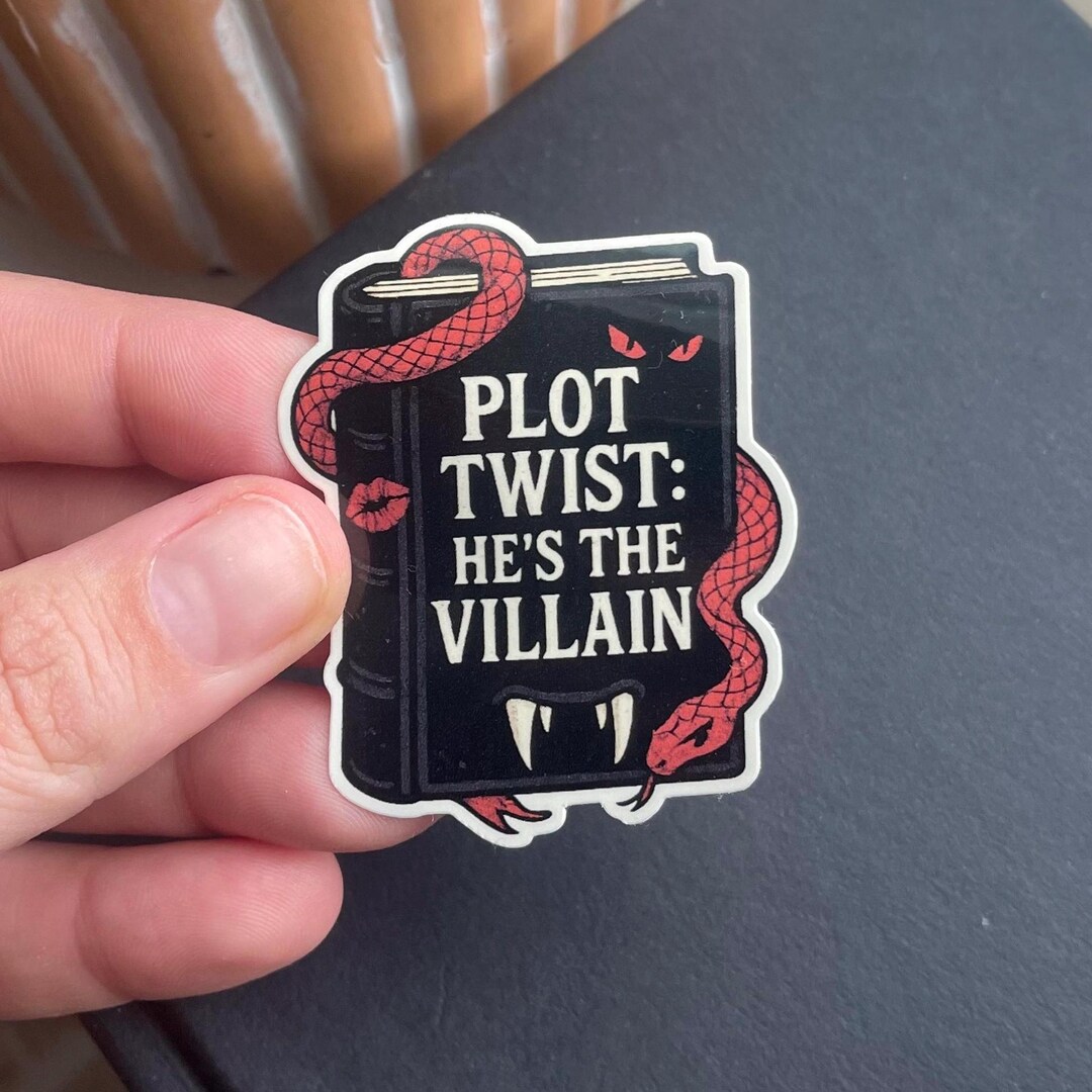 Plot Twist: He’s the Villain Sticker | Dark Romance Bookish Decal for ...