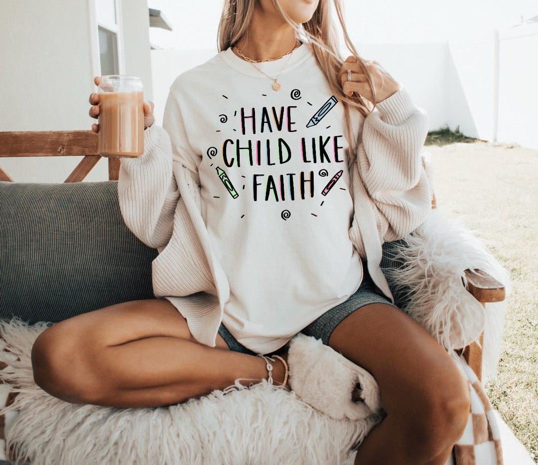 Have Child Like Faith PNG, Cute Christian PNG - Etsy
