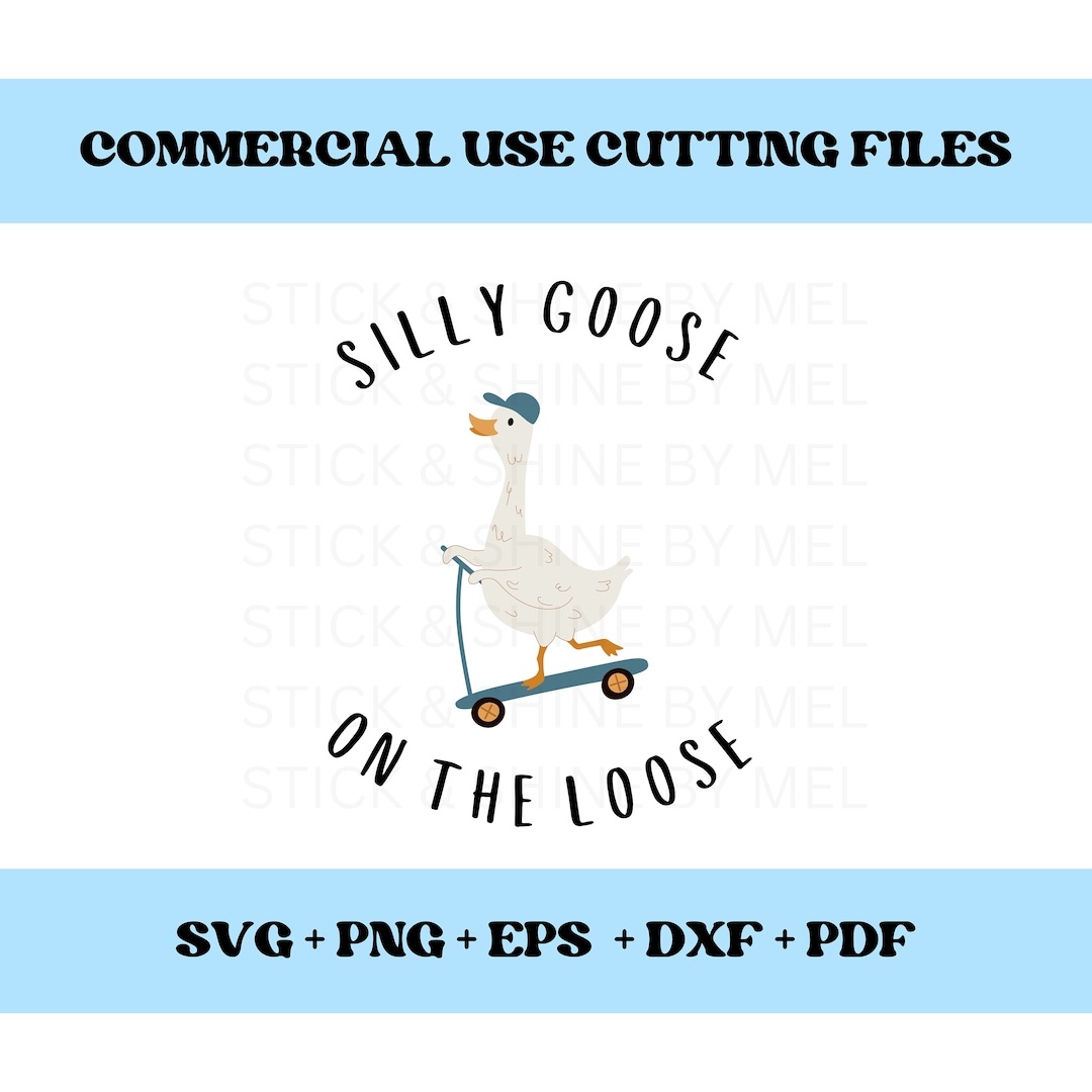 Silly Goose on the Loose SVG, Cute Goose SVG, Cute Duck Svg, Funny Svg ...