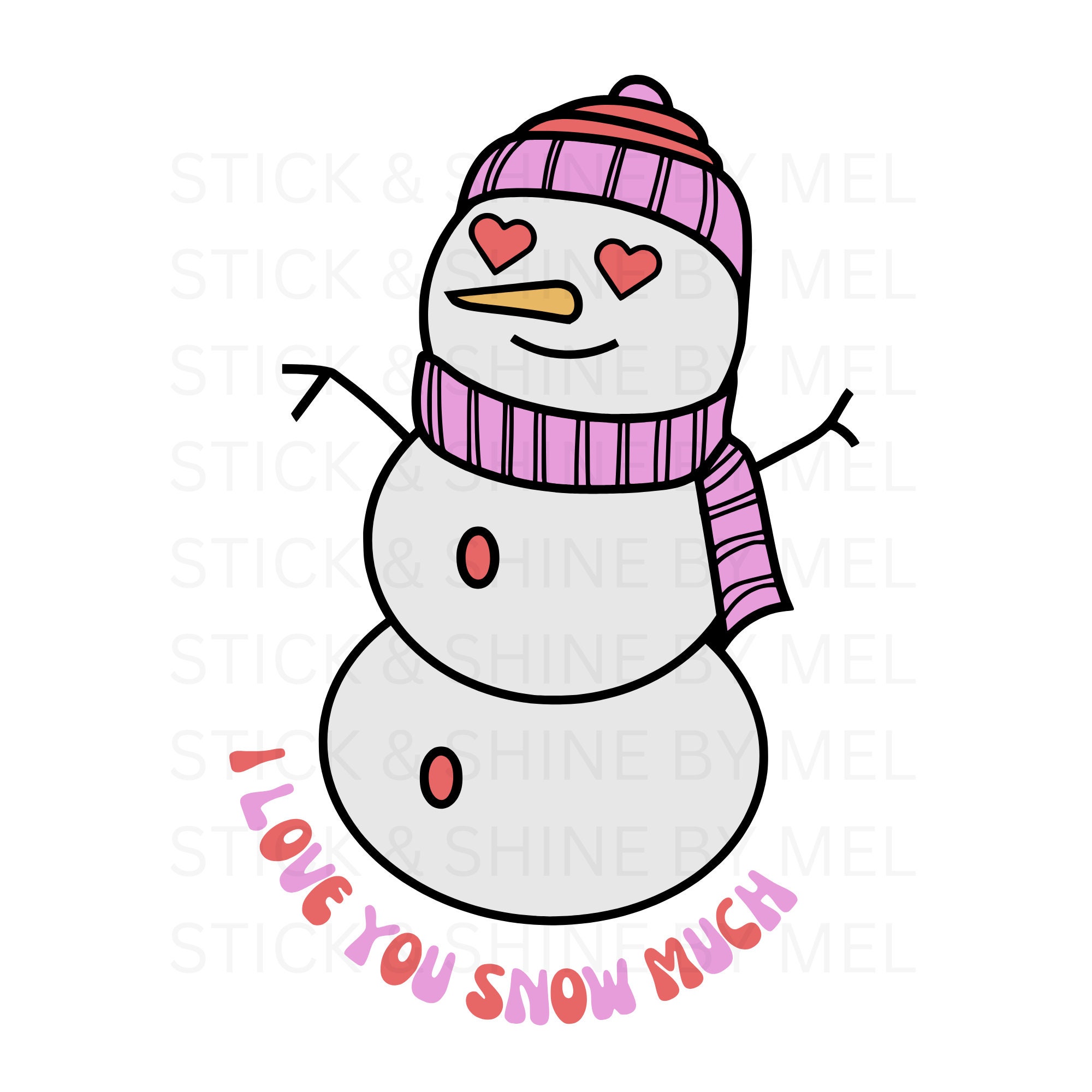 I Love You Snow Much SVG, Valentine's SVG, Love SVG, Snowman Svg, Cold ...