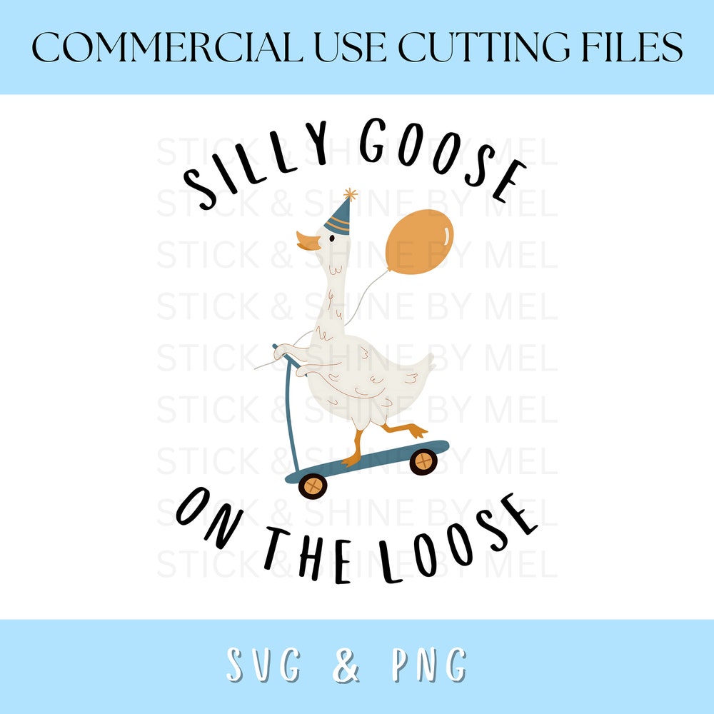 Silly Goose On The Loose Birthday Balloon Svg, Cute Goose Svg, Funny ...