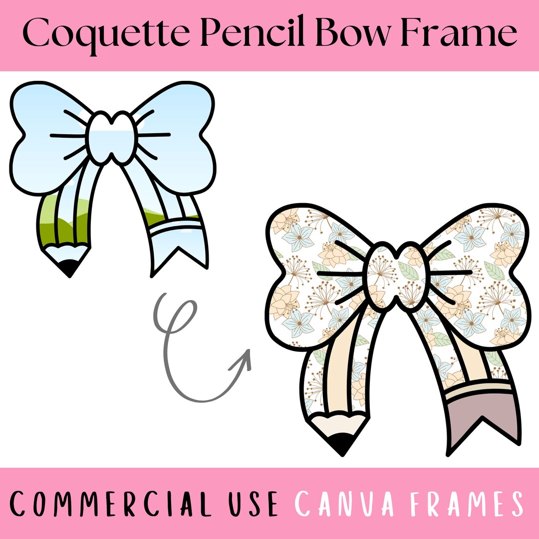 Coquette Bow Pencil Canva Frame Template, Editable Girly Ribbon Pencil ...