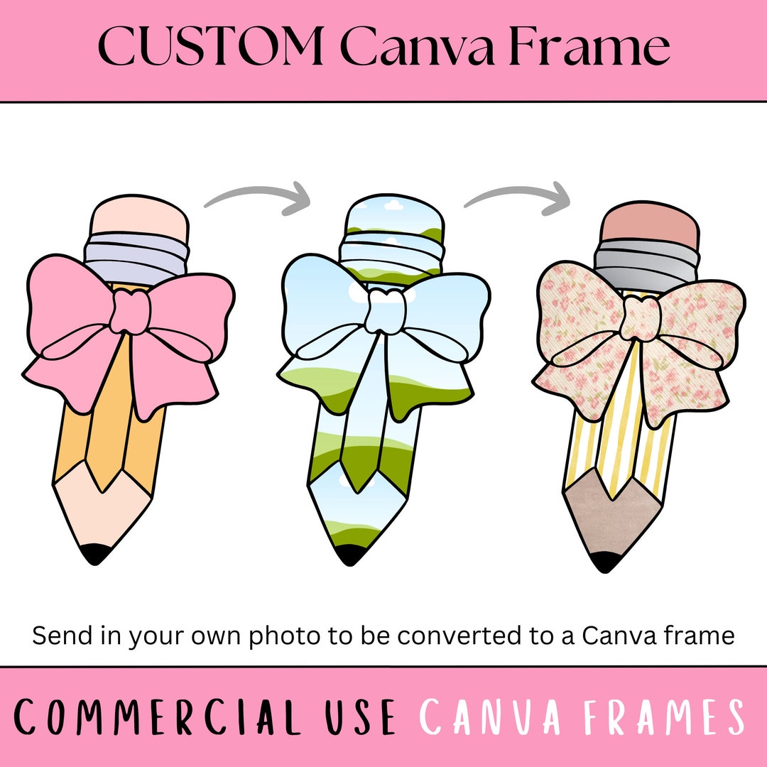 CUSTOM Canva Frame Template, Send in Your Own Photo, Create Your Own PNG File, Personalized ...
