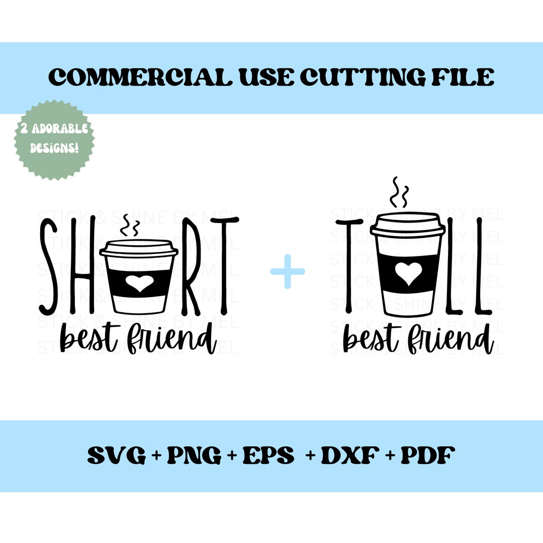 Tall & Short Best Friend SVG, Funny Best Friend Svg, Funny Coffee Svg ...