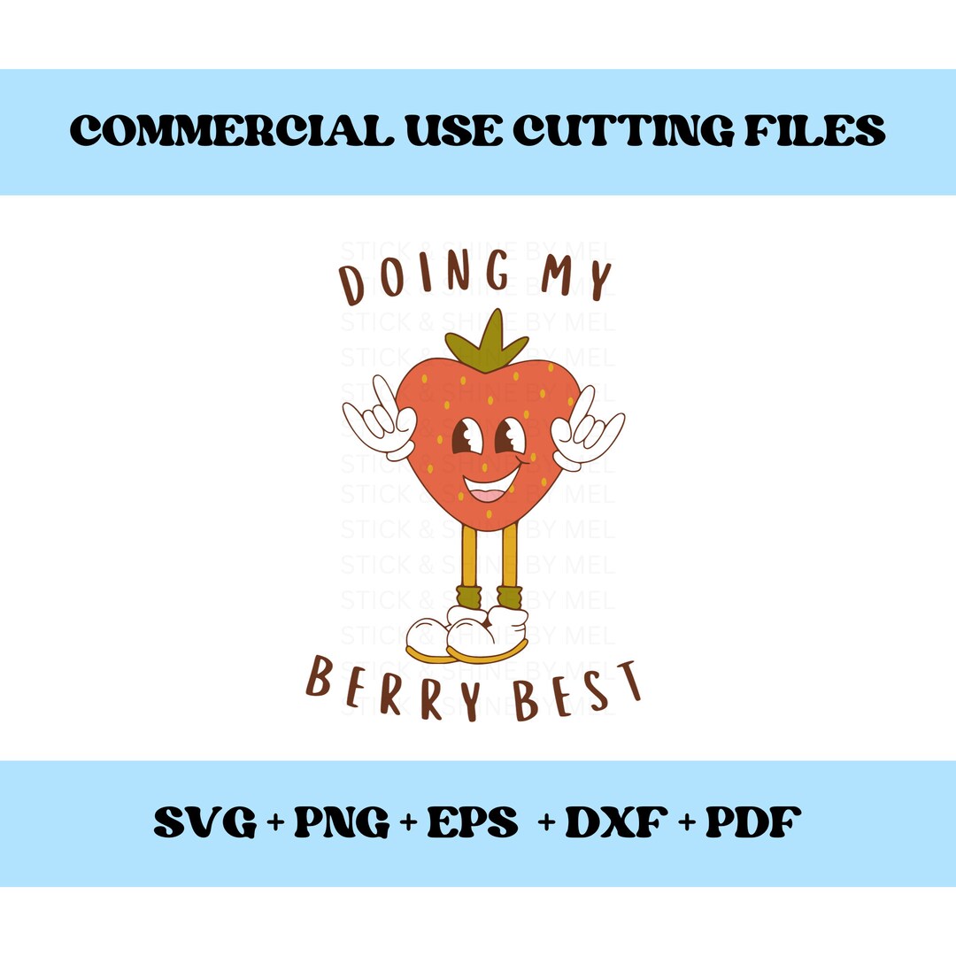 Doing My Berry Best SVG, Strawberry SVG, Retro Strawberry SVG, Cute ...