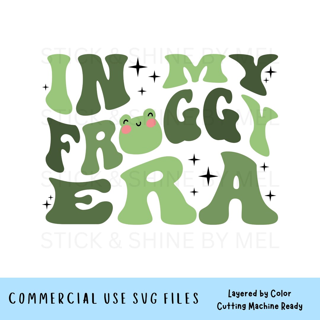 In My Froggy Era SVG Layered Cutting Machine File, Cute Frog Vector ...