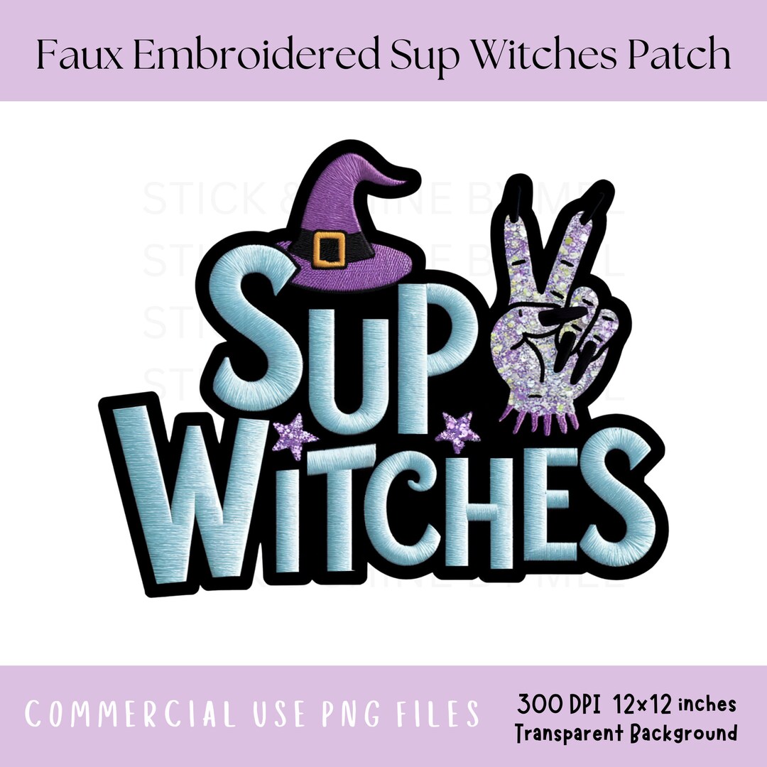Sup Witches Faux Embroidered Patch PNG Sublimation Design, Witch Hat ...