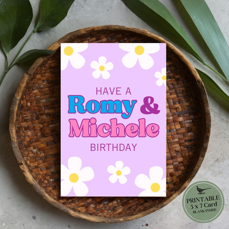 Romy & Michele Birthday Card | Printable Romy and Michele Card | Romy ...