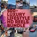 500+ Luxury Lifestyle Reels Bundle,instagram Reels,reel Videos,cars ...