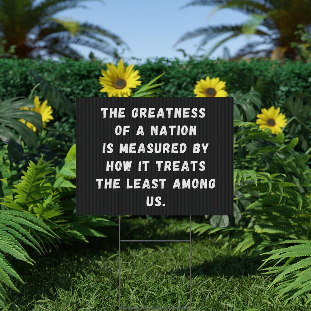 The Greatness of a Nation Yard Sign | Motivational Political Activist ...