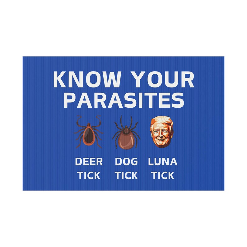 Know Your Parasites Yard Sign, Political Yard Signs, Deer Tick Dog Tick ...
