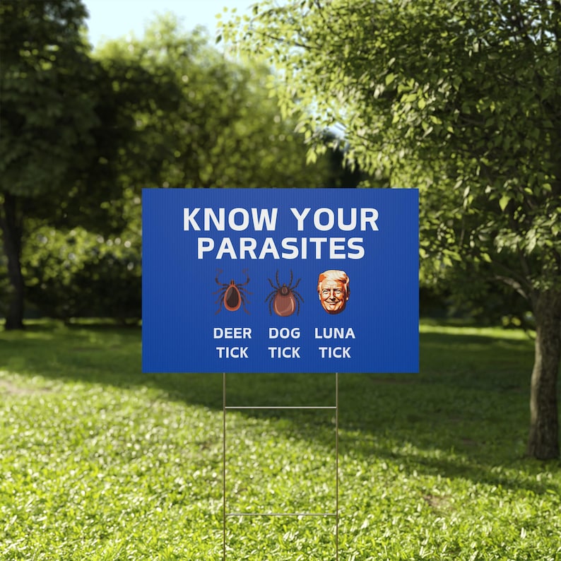Know Your Parasites Yard Sign, Political Yard Signs, Deer Tick Dog Tick ...