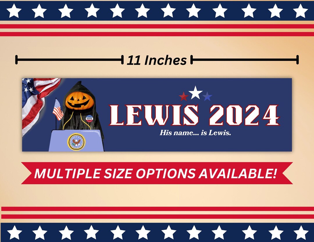 LEWIS 2024 his Name is Lewis Bumper Sticker Political Sticker America ...