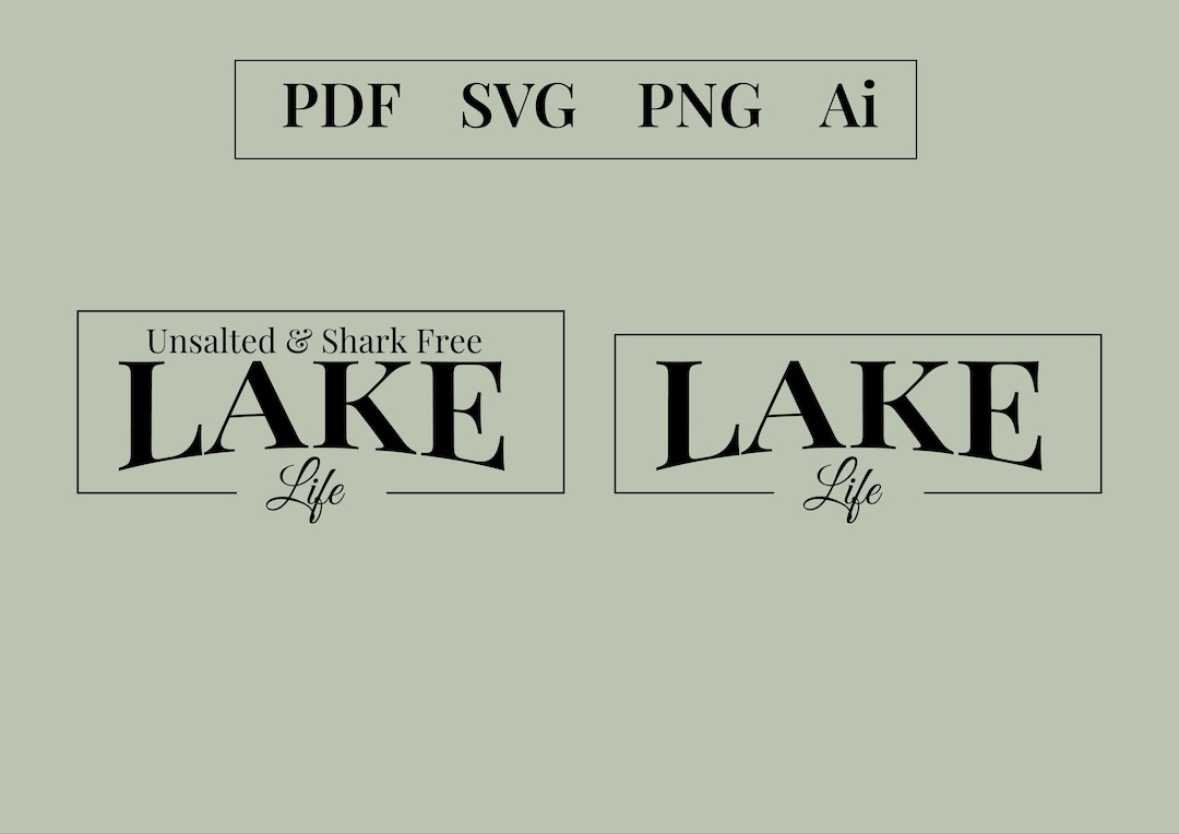 Lake Life Laser Ready Printable Cut File Svg, Pdf, Png, Ai - Etsy
