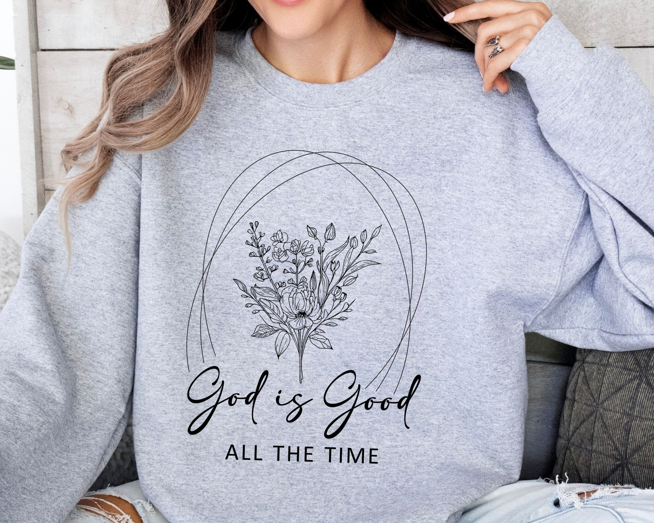 God is Good Sweatshirt, Jesus is King Sweatshirt, Christian Based ...