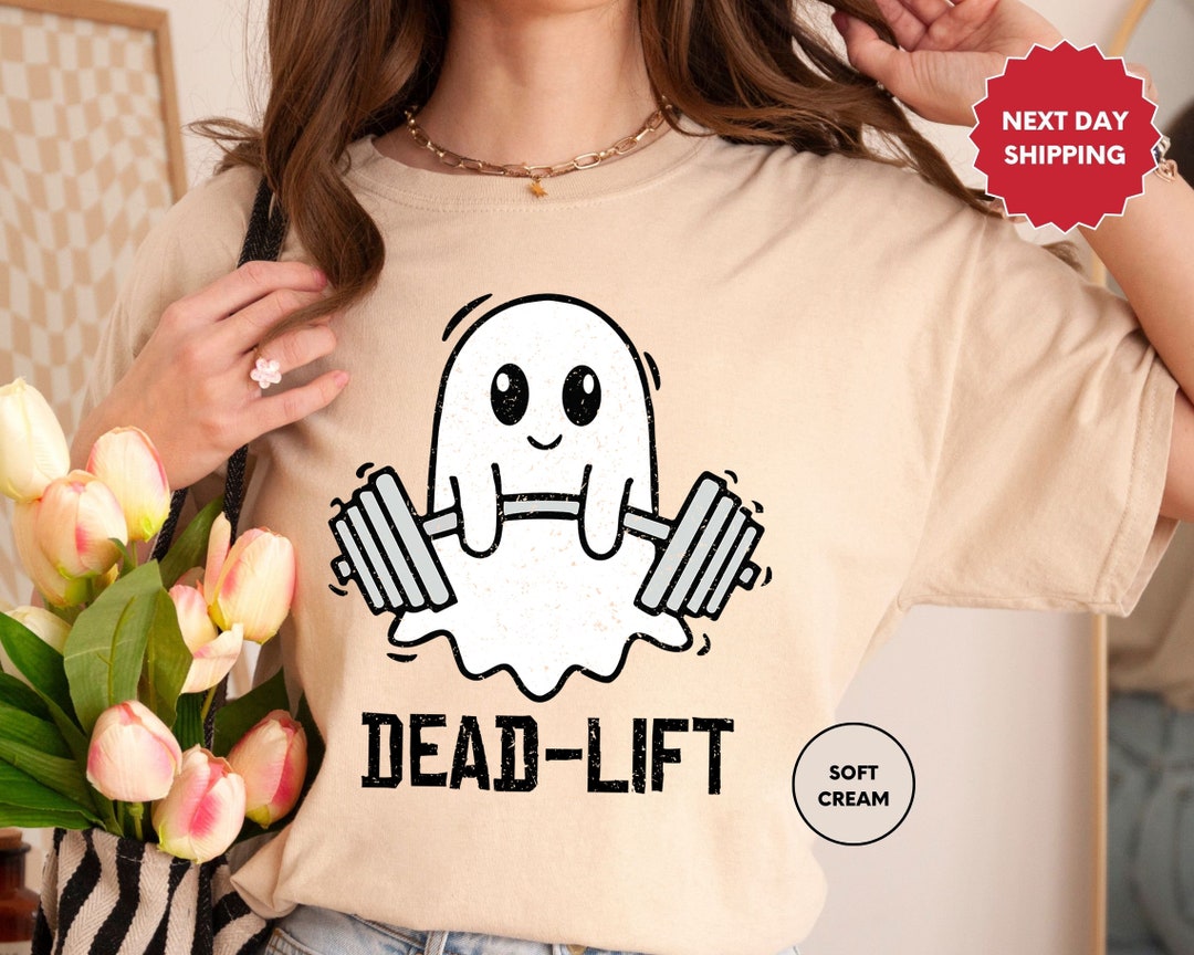 Dead Lift Ghost Shirt, Dead-lift Tee, Fitness Shirt, Funny Gym Tee ...