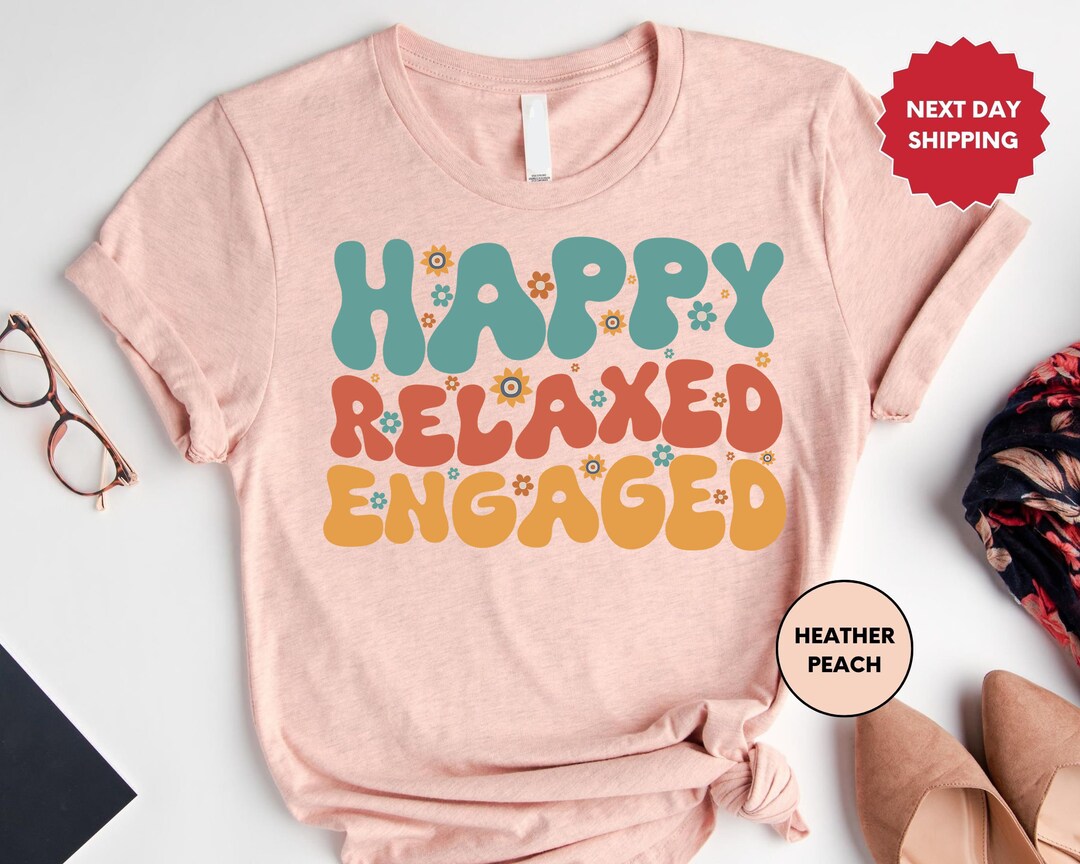 Happy Relaxed Engaged Shirt, ABA Philosophy Shirt, Applied Behavior ...