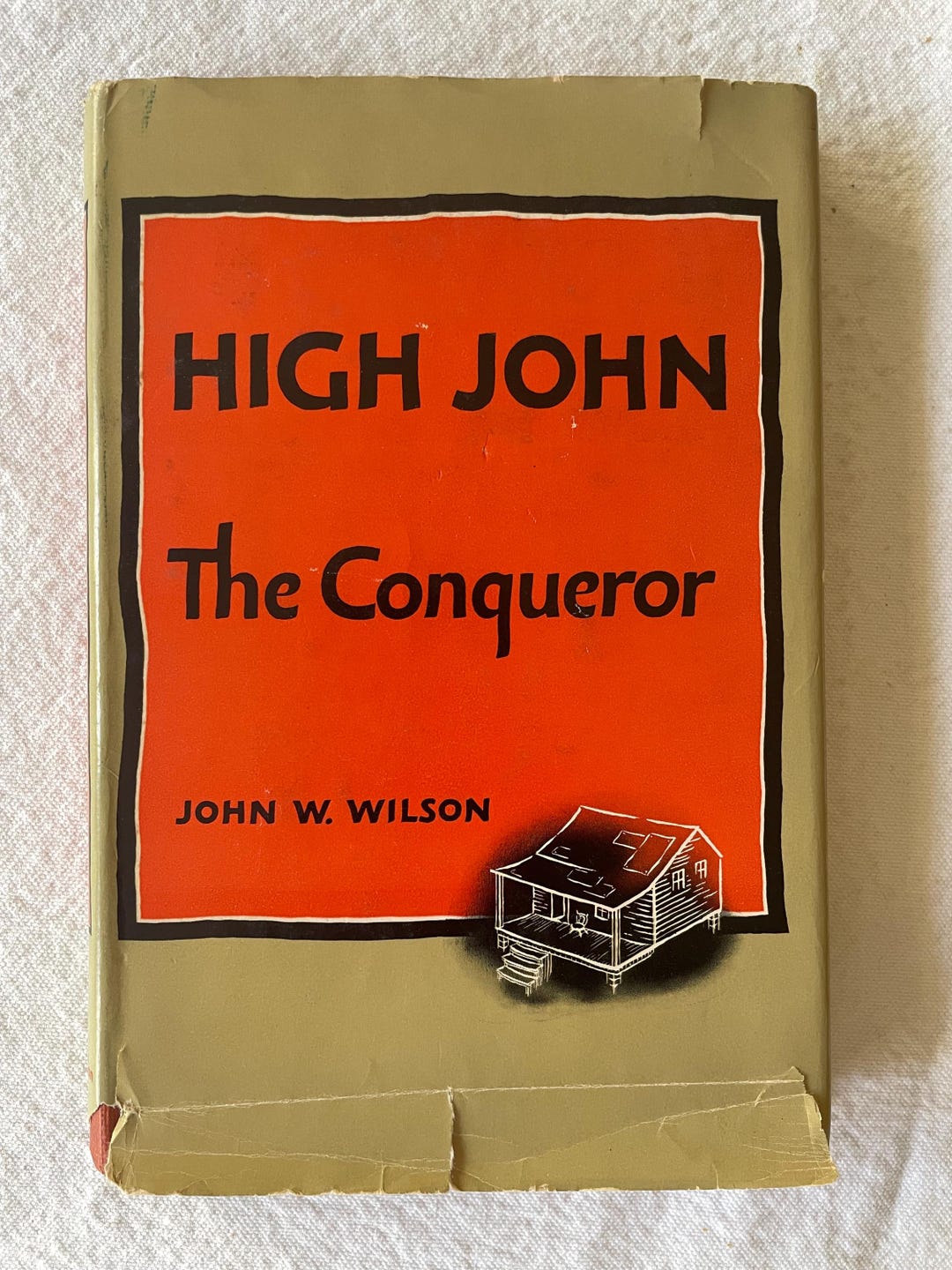 John W. Wilson, High John the Conqueror, First Edition Hardcover (1948 ...
